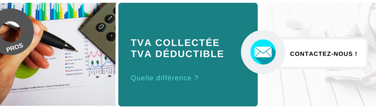 TVA collectée et TVA déductible, quelles différences